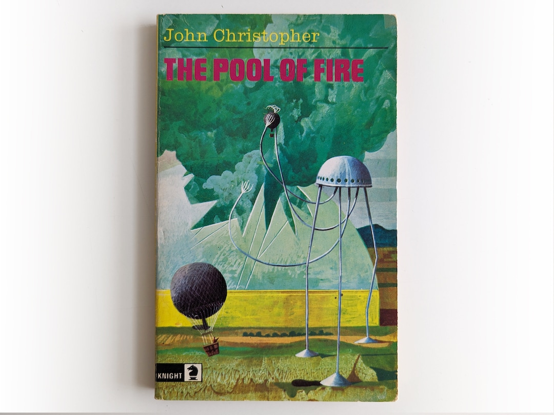 John Christopher - the Pool of Fire - the Tripods Science Fiction ...