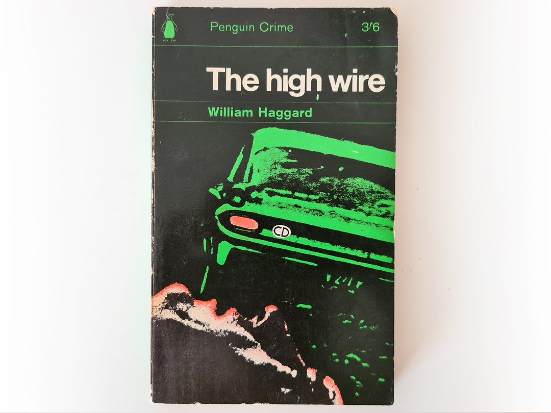William Haggard - the High Wire - Penguin Crime Vintage Paperback Book ...