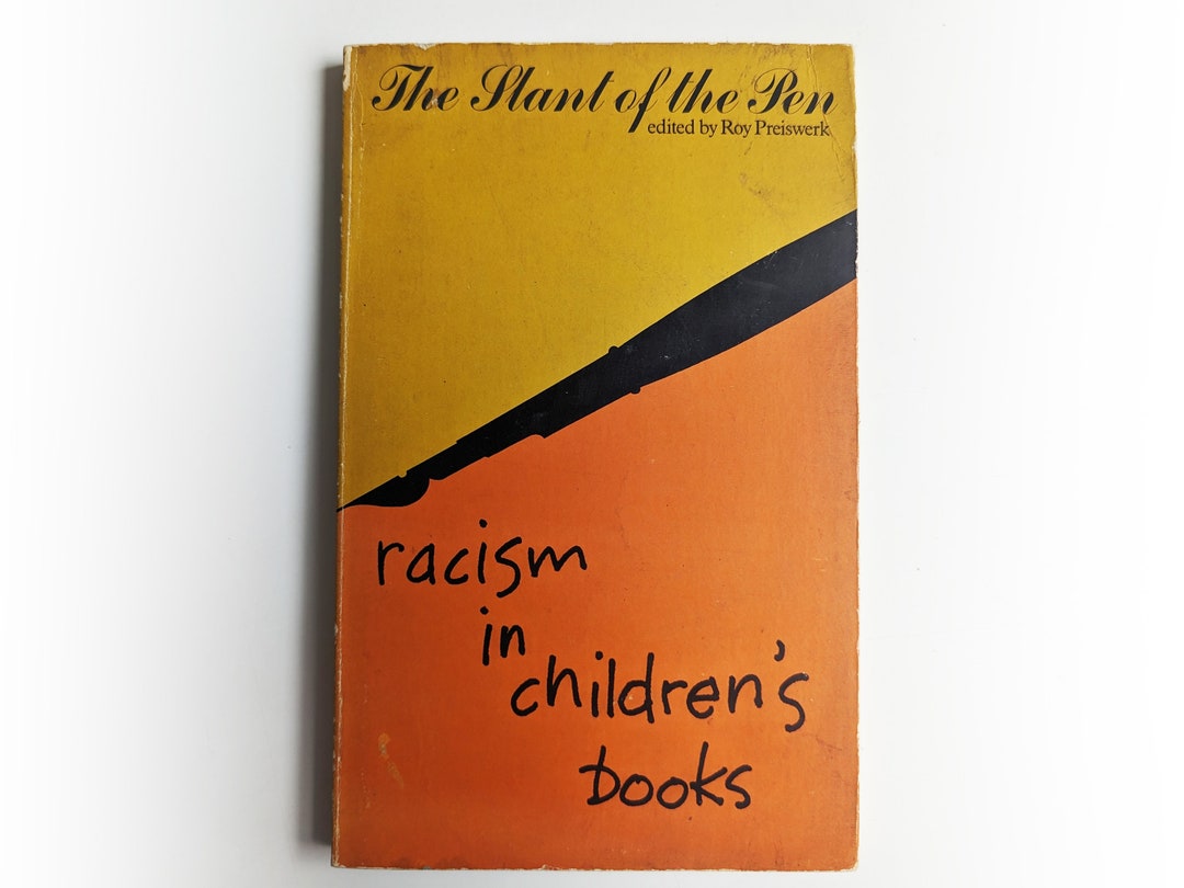Roy Preiswerk - the Slant of the Pen: Racism in Children's Books ...