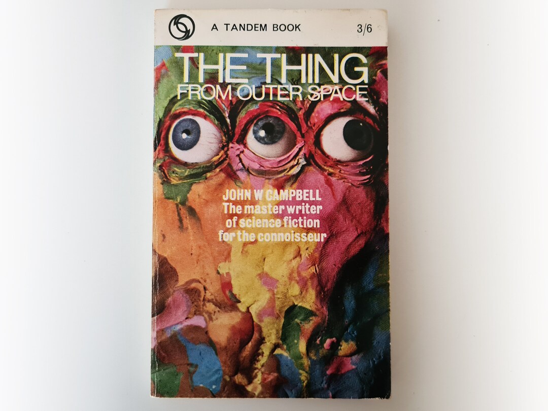 John W Campbell - the Thing From Outer Space - Tandem Science Fiction ...