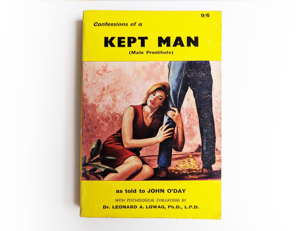 John O'day - Confessions of a Kept Man (male Prostitute) - Erotic Smut Cult Vintage Paperback ...