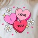 I Love You Candy Hearts With Daisies Svg Png Design for Sublimation ...