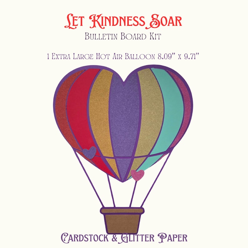 Valentine's Day Bulletin Board Kit: Kindness Hot Air Balloon Classroom ...