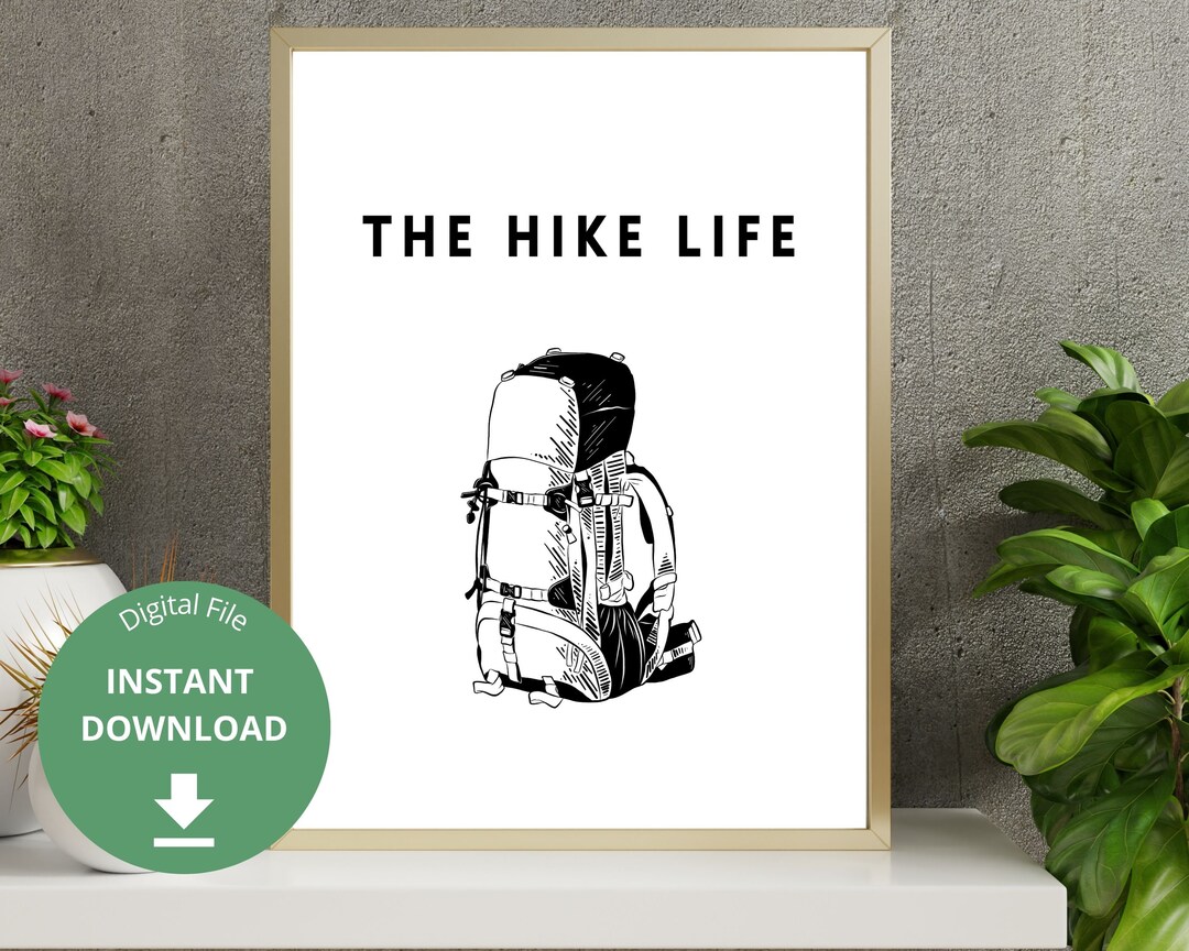 The Hike Life Digital Wall Decor | Hiking Trail Backpacking Adventure ...