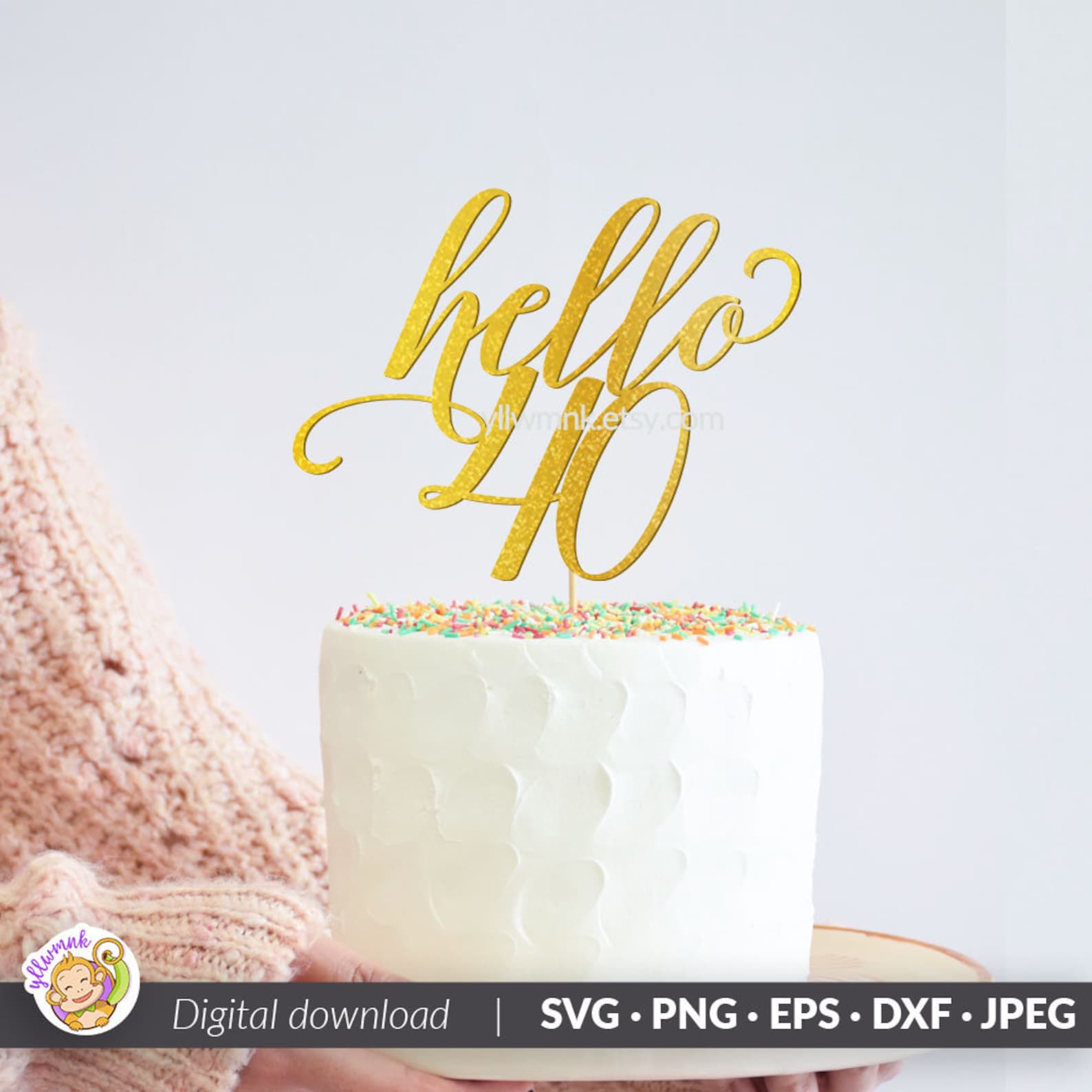 Hello 40 Cake Topper Svg Happy Birthday Svg Birthday Cake - Etsy