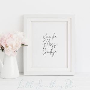 Printable Kiss the Miss Goodbye Sign Kisses Guestbook Bachelorette ...