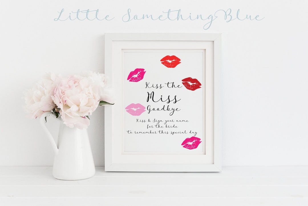 Kiss the Miss Goodbye Digital Sign Kisses for the Mrs Guestbook Bridal ...