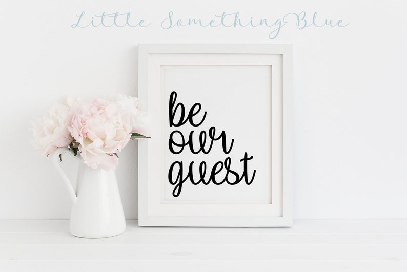 Be Our Guest Printable Wall Art Home Decor Printable Sign Be - Etsy