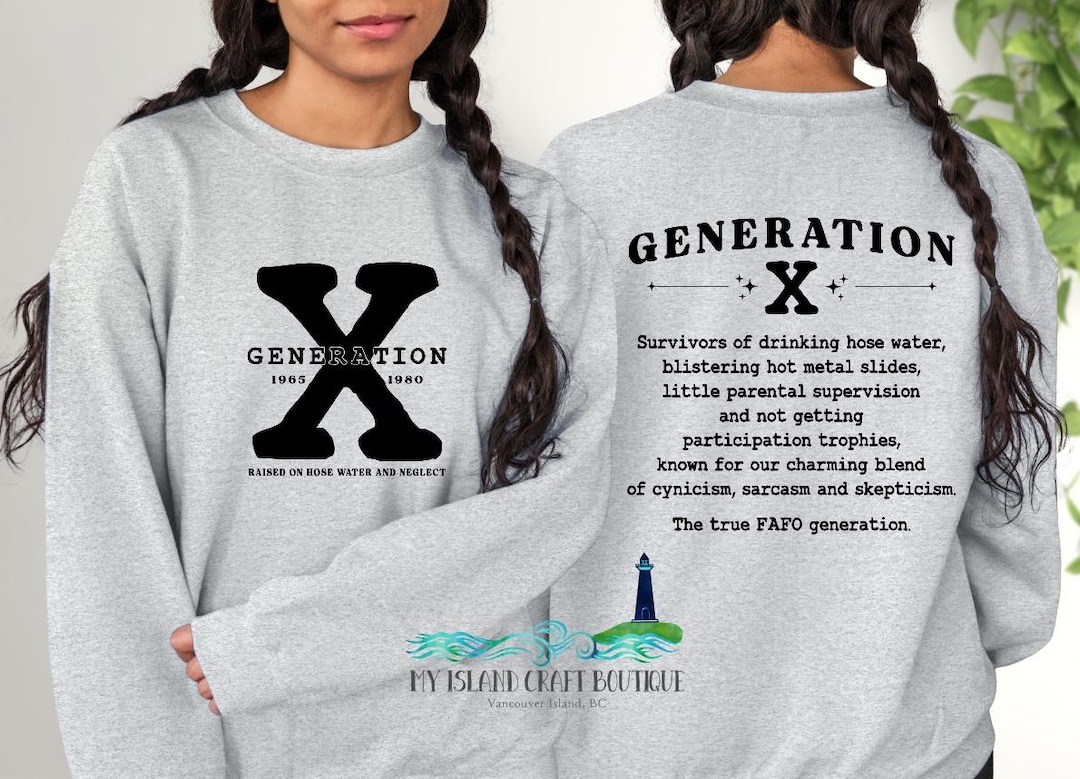Gen X Sweatshirt, 1965-1980, Unisex Sizing - Etsy