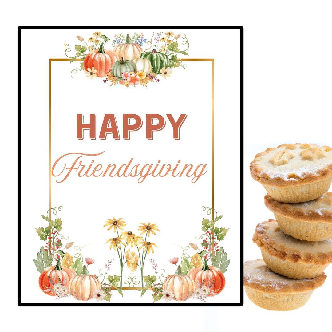 Happy Friendsgiving, Happy Friendsgiving Sign, Happy Friendsgiving ...
