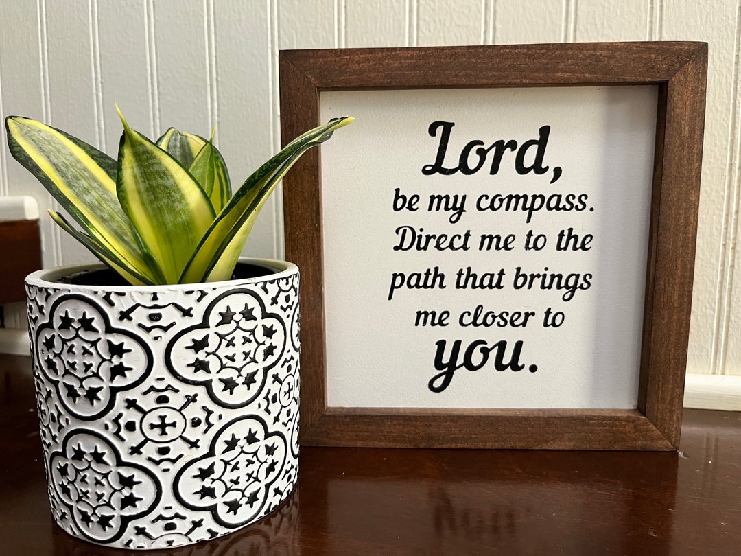 Lord, Be My Compass Prayer Sign - Etsy