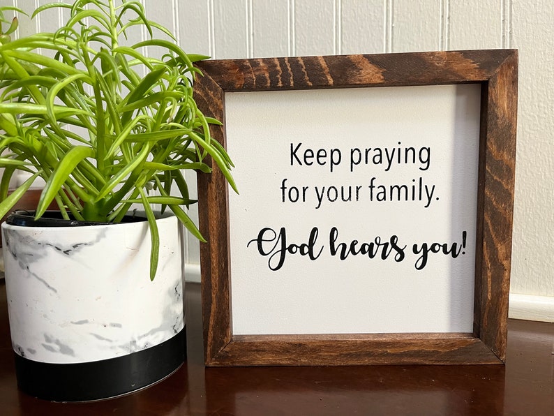 Keep Praying for Your Family Sign - Etsy