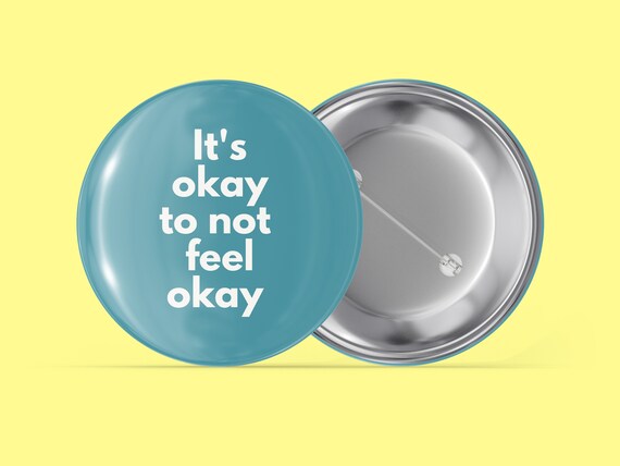 It's Okay To Not Feel Okay Mental Health Awareness | Etsy