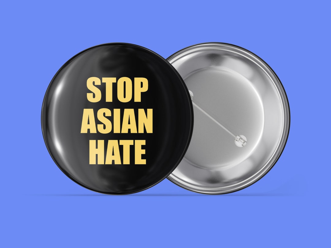 Stop Asian Hate - Handmade Pin Back Button - Etsy