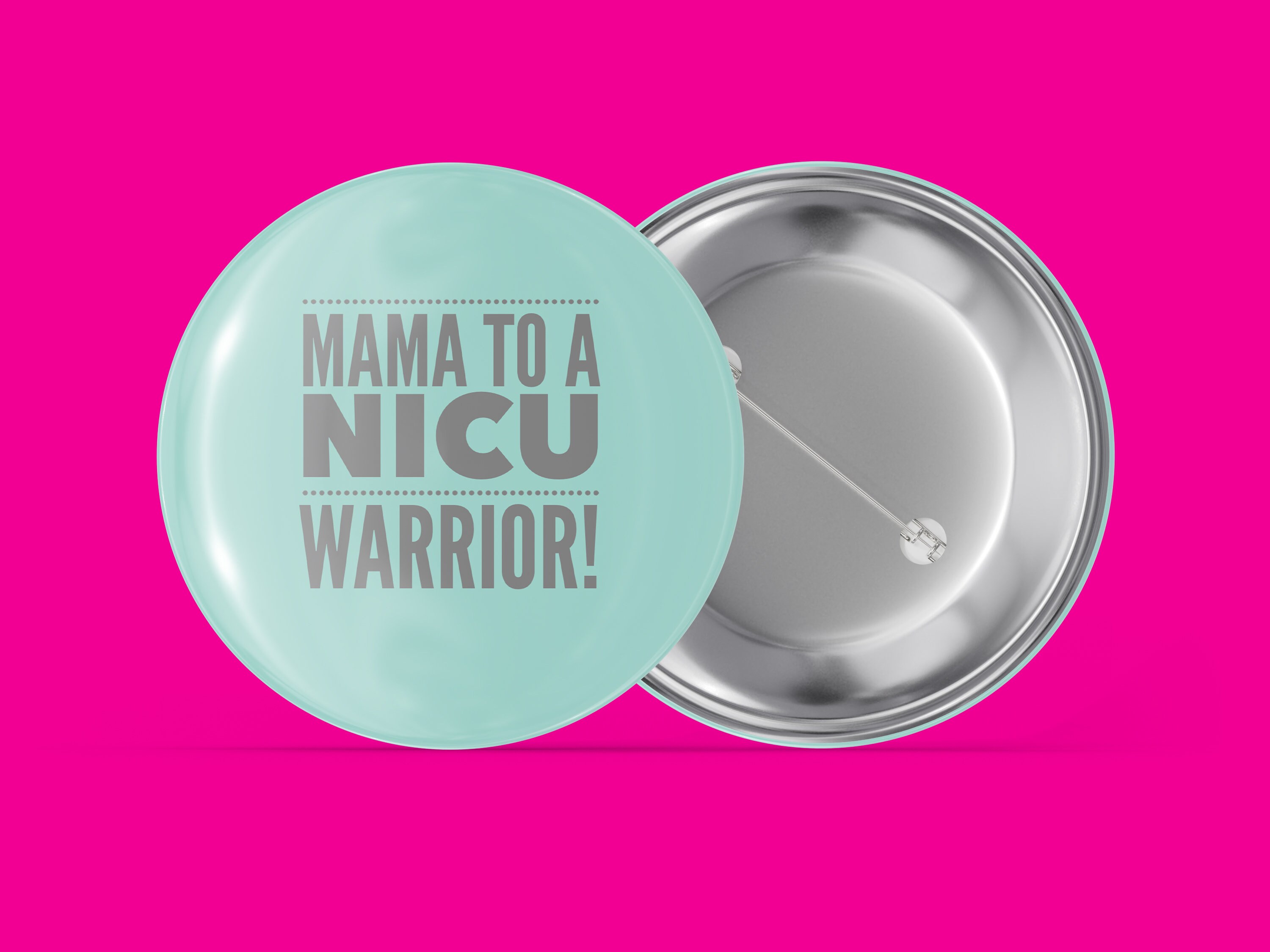 Mama to a NICU Warrior NICU Handmade Pin Back Button | Etsy
