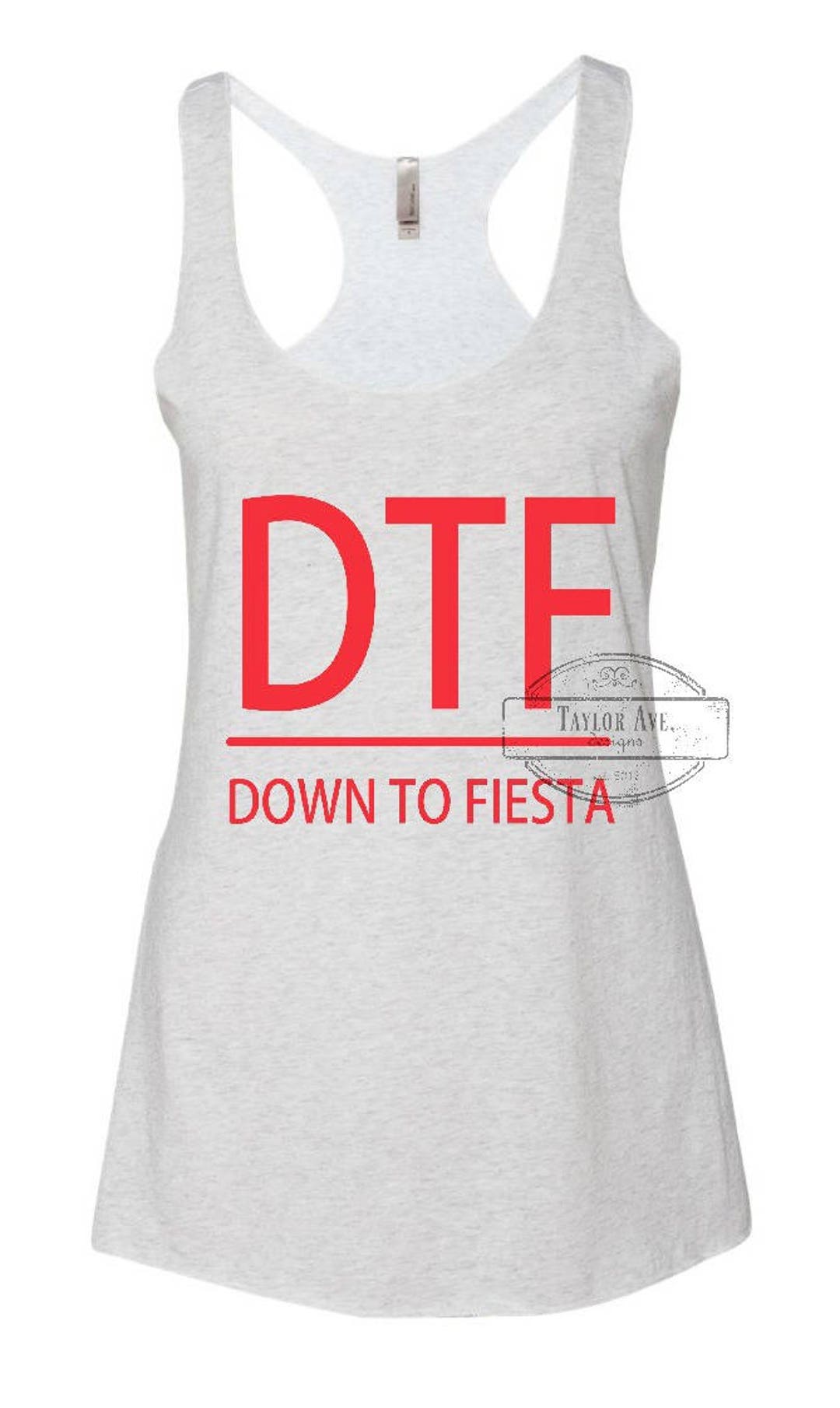 DTF. Down to Fiesta Tank. Funny Summer Tank Top. Workout Shirt. Custom ...