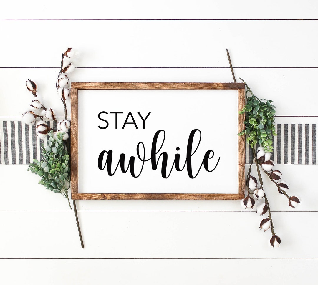 Stay Awhile Sign | Stay Awhile Wood Sign | Living Room Decor | Bedroom ...