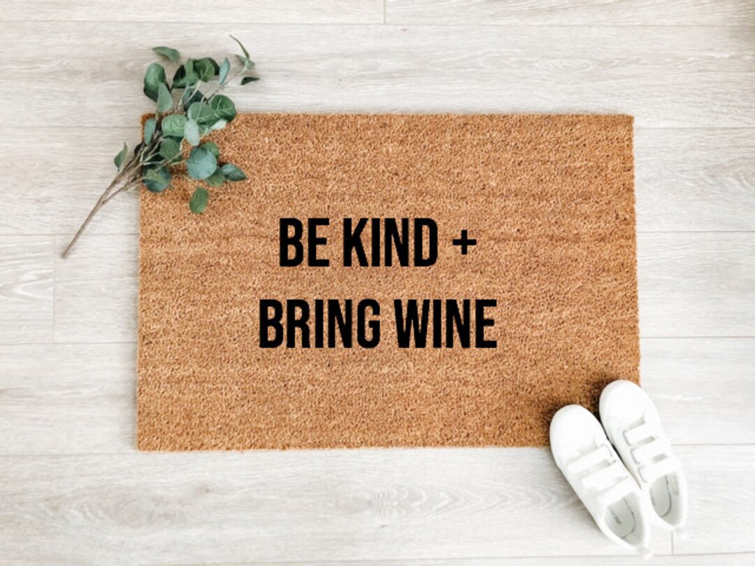 Felpudo Be Kind Bring Wine Felpudo divertido Felpudo de fibra de coco ...