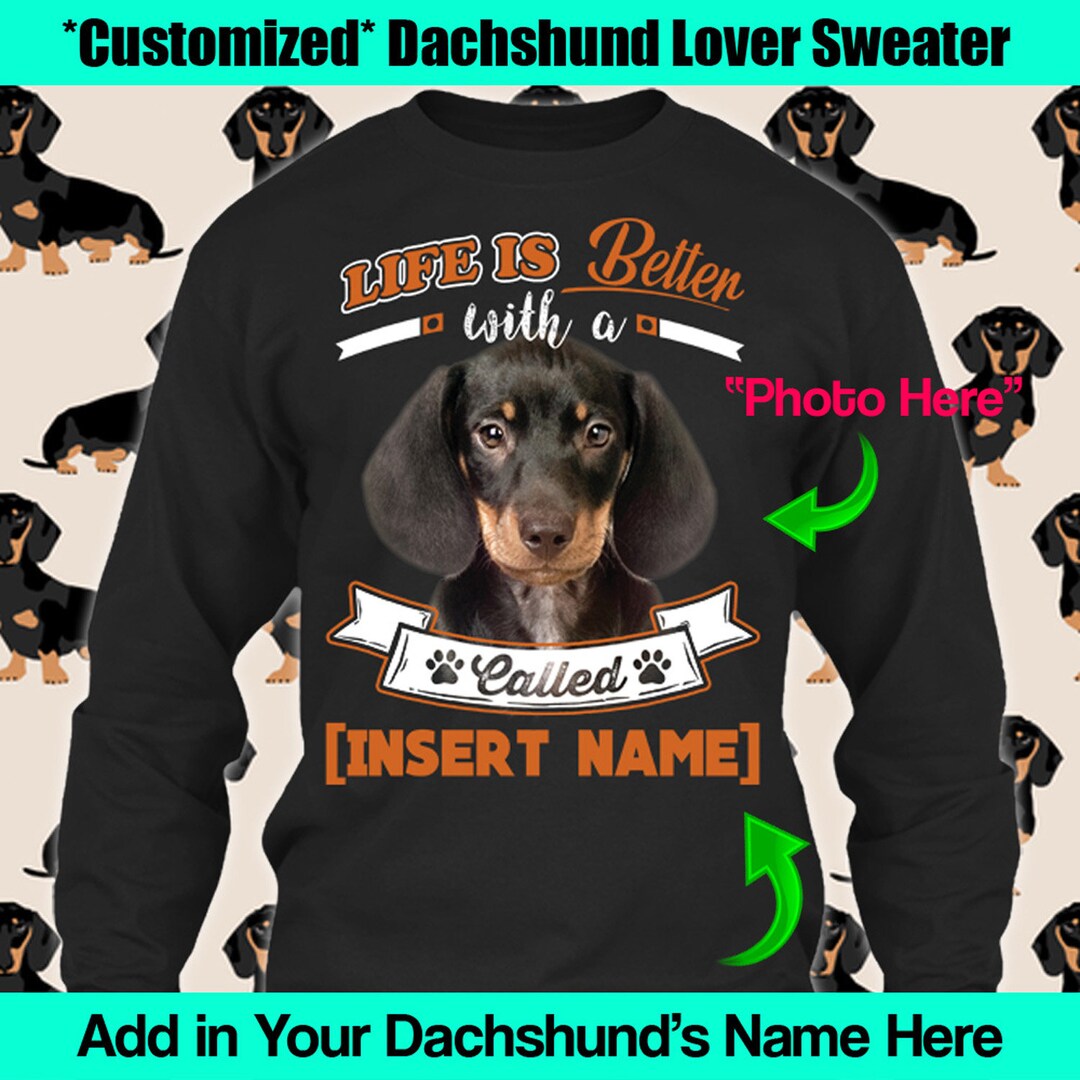 Personalized Dachshund Wiener Dog Long Sleeve Sweater Life is - Etsy