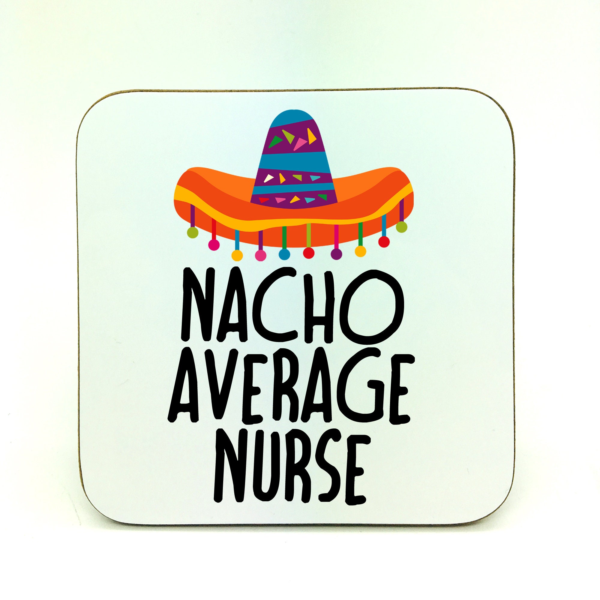 Drink & Barware Nacho average nurse Funny Mexican hat nurses joke gift ...