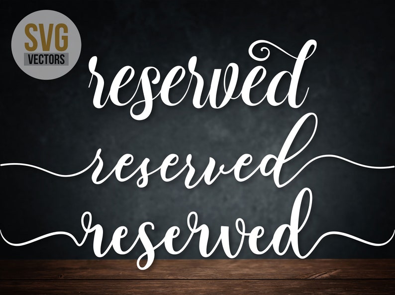 Reserved SVG Reserved Sign Reserved Decal SVGFILES - Etsy