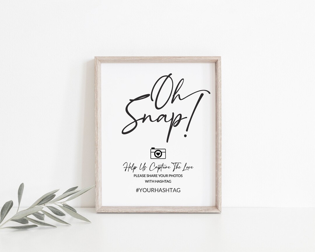 Wedding Oh Snap Sign Oh Snap Template Wedding Hashtag Sign - Etsy