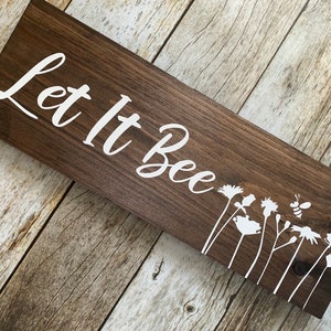 Let It Bee Wooden Sign Pollinator Sign with Flowers | Etsy