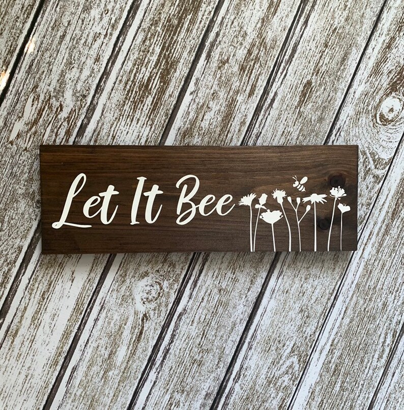Let It Bee Wooden Sign Pollinator Sign with Flowers | Etsy