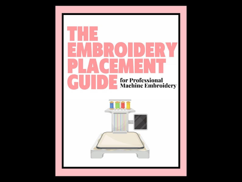 Embroidery Sizing Guide, Embroidery Placement Guide, Handbook for ...