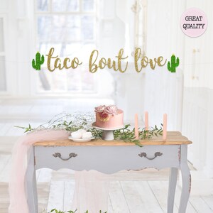 Taco Bout Love Banner Final Fiesta Bachelorette Party Banner - Etsy