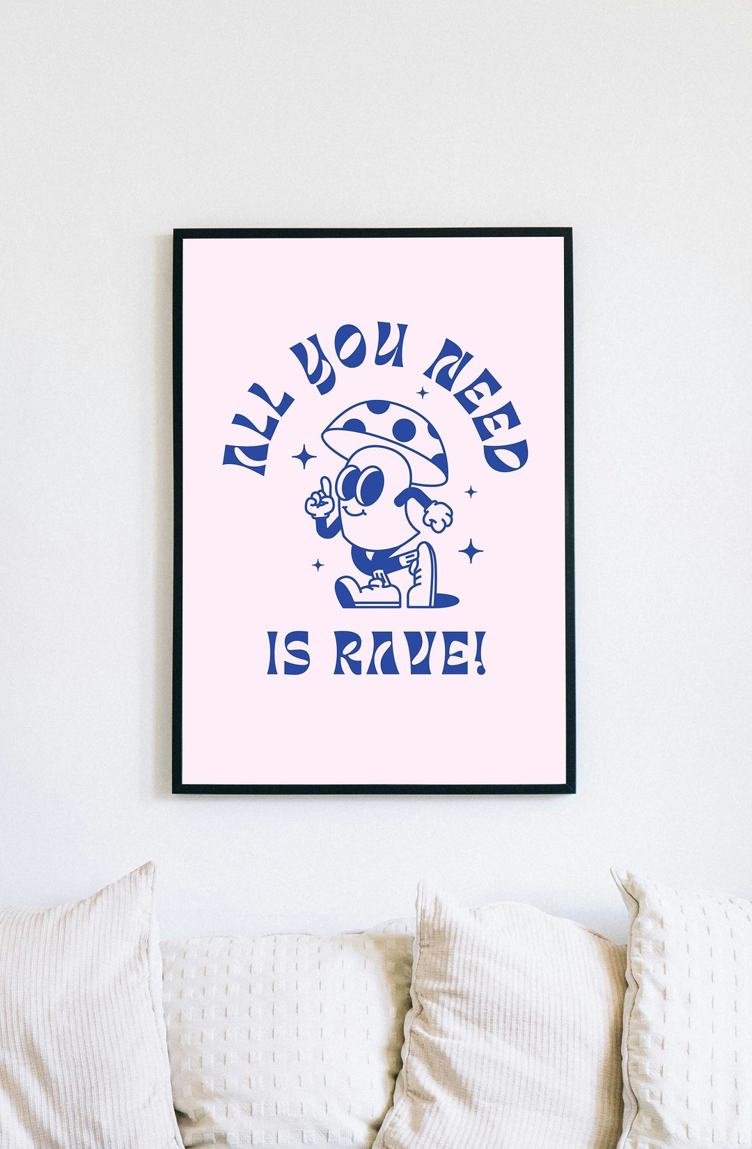 All You Need is Rave, Wall Decor, Wall Art Purple, Pink, Blue Art Print ...