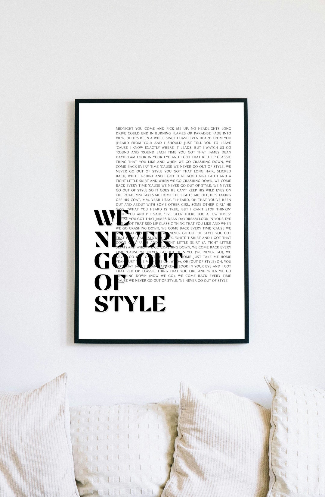 We Never Go Out of Style Black and White Art Print, A3, A4, A5 Taylor ...