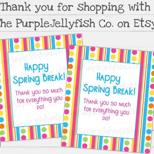 Spring Break Gift Tags, Spring Break Appreciation Tags, Teacher ...