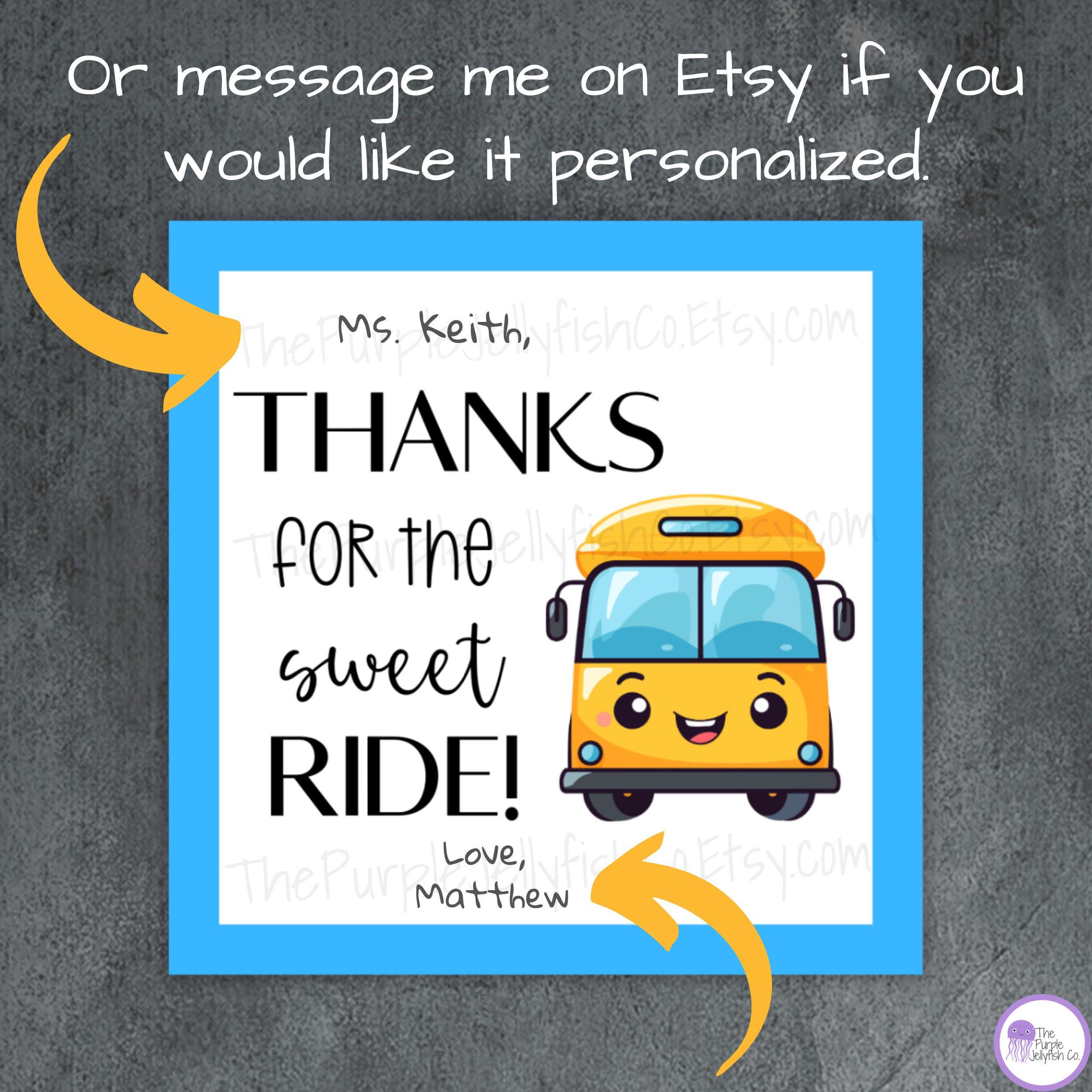 Bus Driver Appreciation Gift Tags Printable, Thanks for the Sweet Ride ...