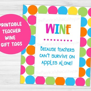 Printable Teacher Wine Gift Tags, Funny Teacher Appreciation Gift ...