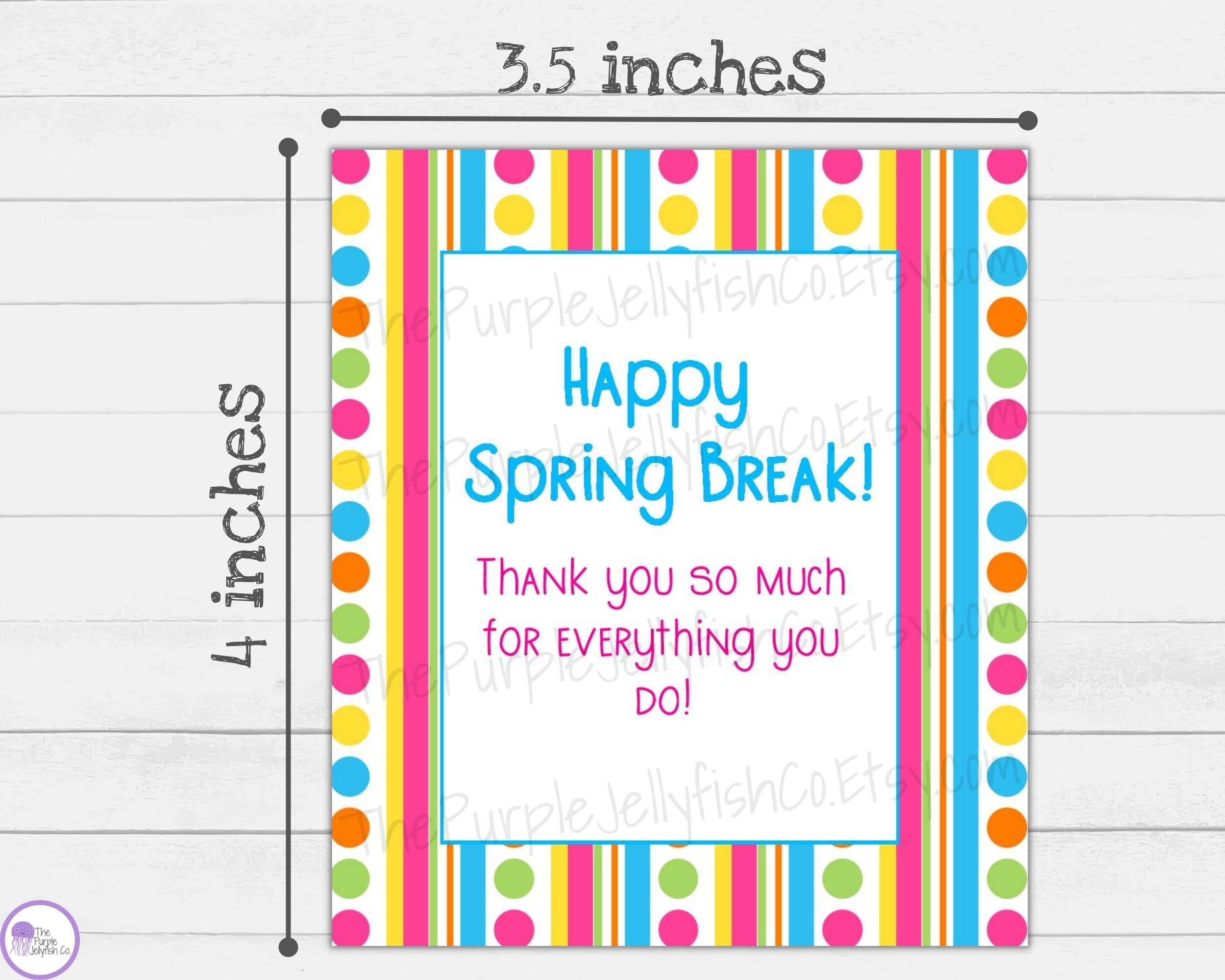 Spring Break Gift Tags, Spring Break Appreciation Tags, Teacher ...