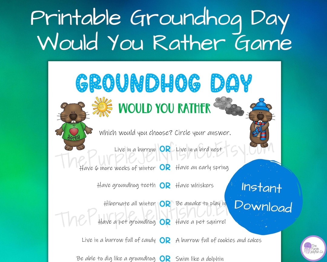 Groundhog Day Would You Rather Game, Printable Groundhog Activity for ...