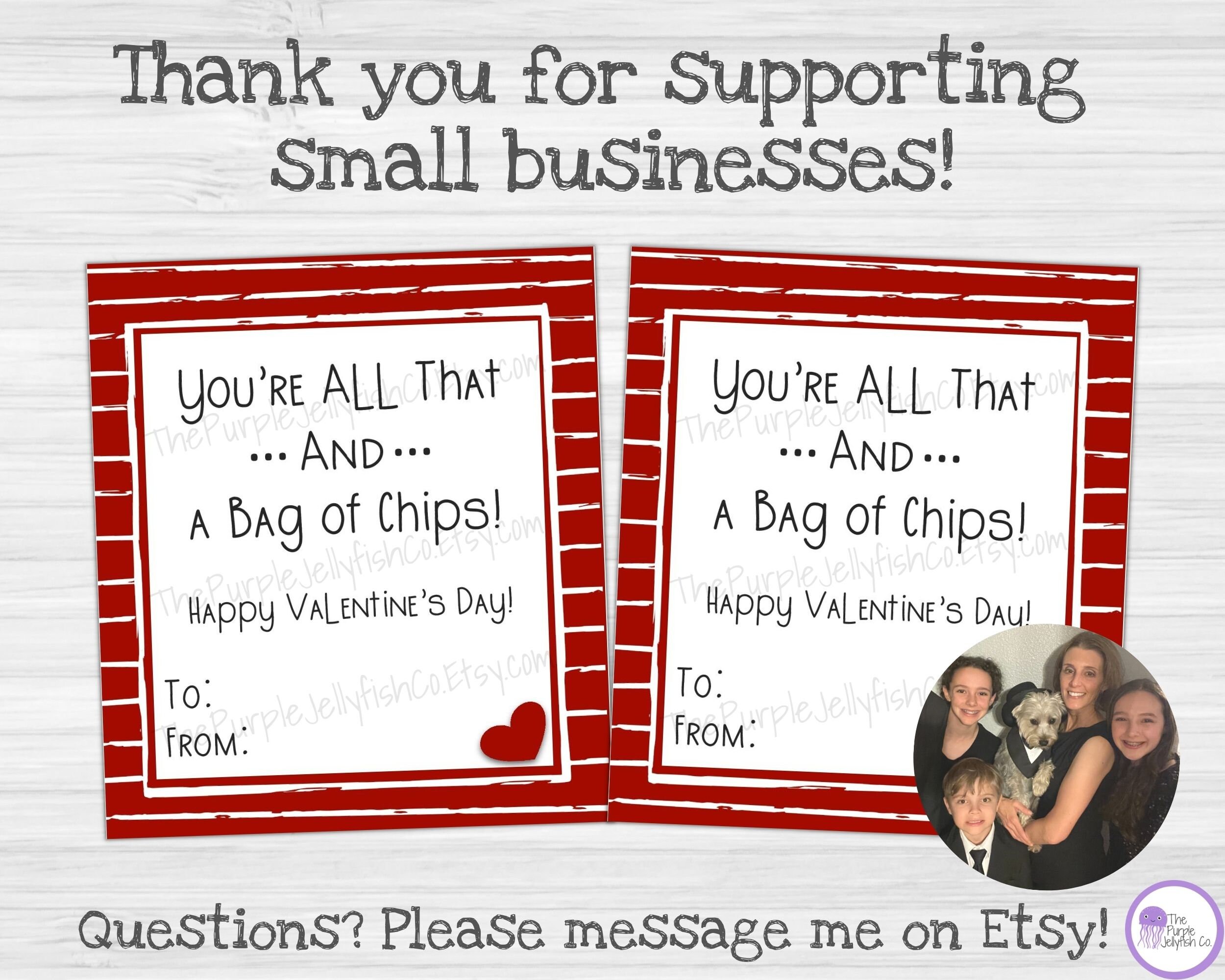 You're All That and a Bag of Chips Valentines for Kids Valentine's Day ...