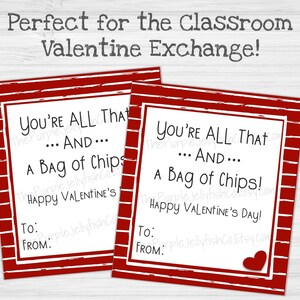 You're All That and a Bag of Chips Valentines for Kids Valentine's Day ...