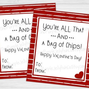 You're All That and a Bag of Chips Valentines for - Etsy