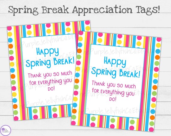 Spring Break Gift Tags Spring Break Appreciation Tags | Etsy