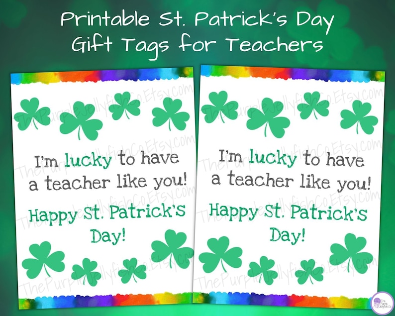 Lucky to Have You Teacher St. Patrick's Day Gift Tags Printable, St ...
