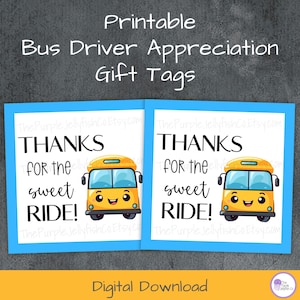Bus Driver Appreciation Gift Tags Printable, Thanks for the Sweet Ride ...