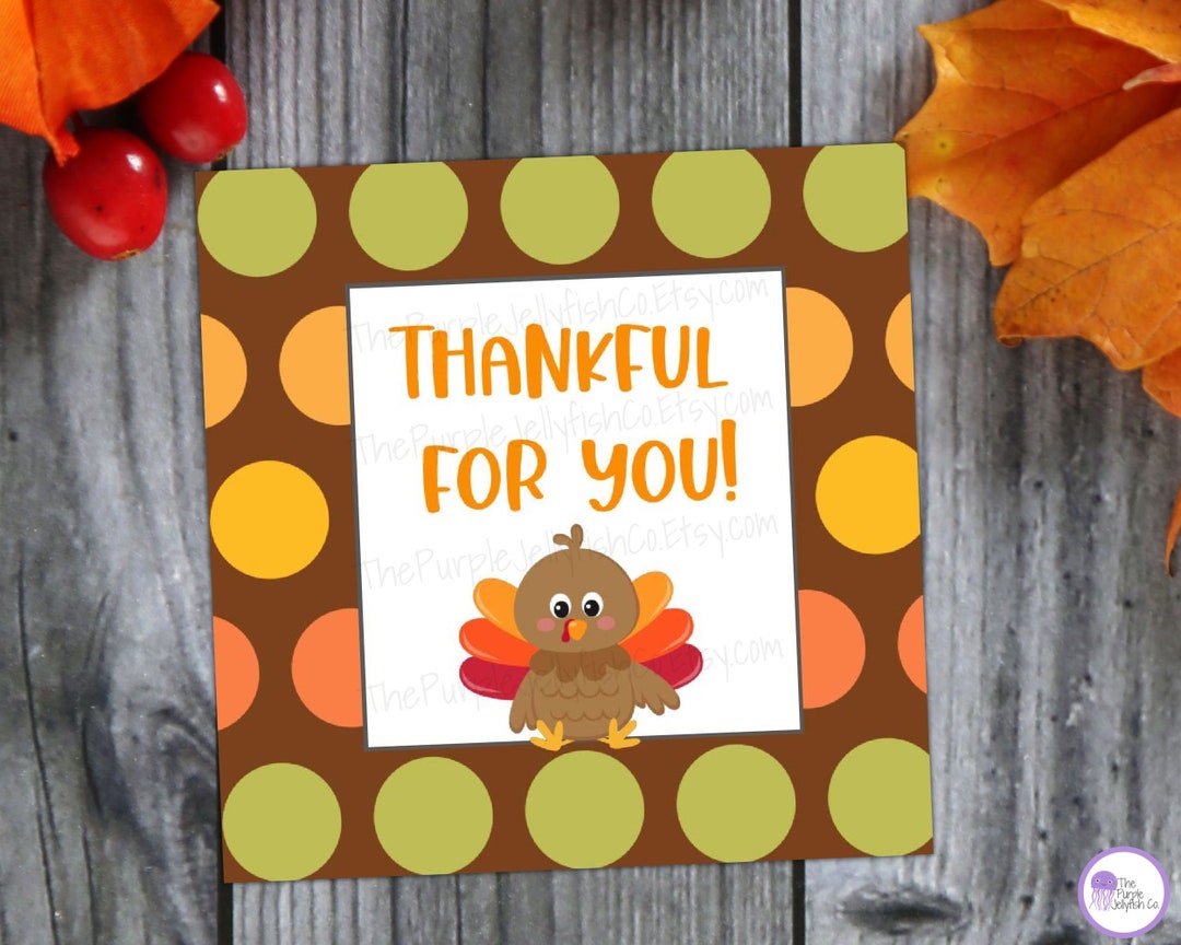 Thankful for You Tags, Thanksgiving Gift Tags Printable, Thanksgiving ...