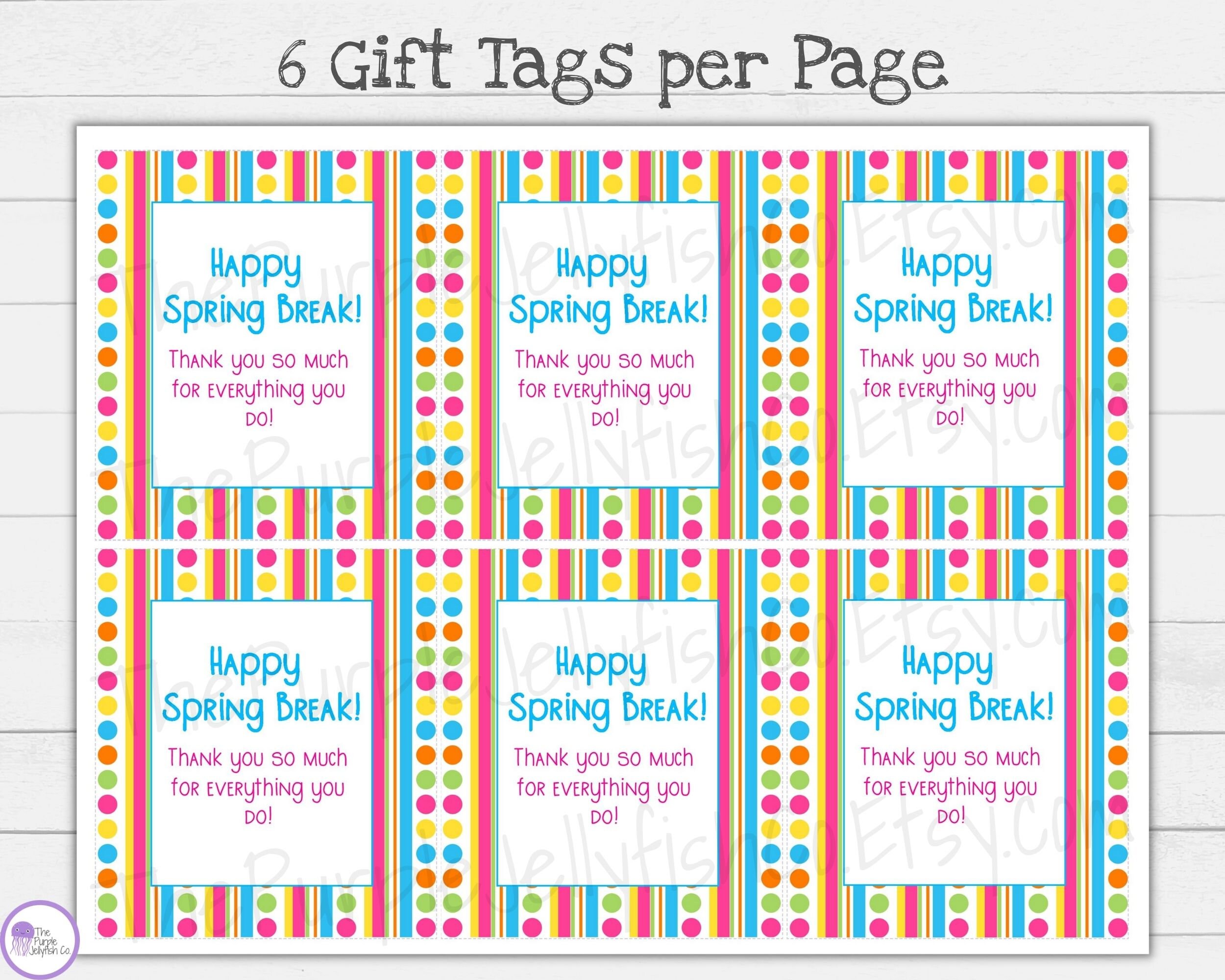 Spring Break Gift Tags, Spring Break Appreciation Tags, Teacher ...