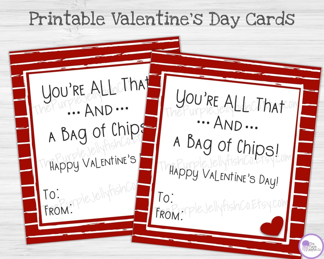 You're All That and a Bag of Chips Valentines for Kids Valentine's Day ...