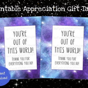 Out of This World Appreciation Gift Tags, Outer Space Themed Printable ...