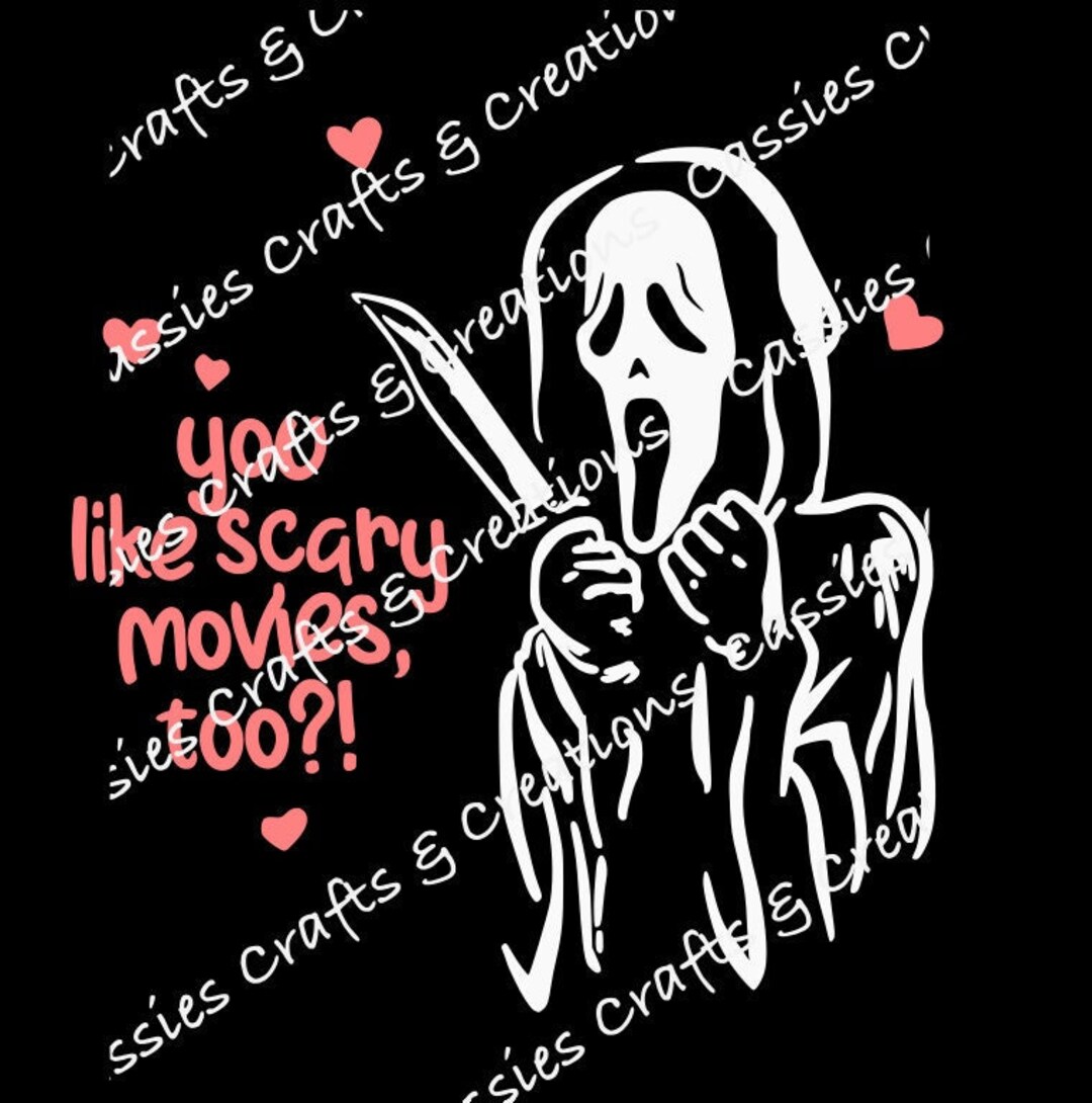 Ghost Face you Like Scary Movies Too Digital Cut File // Halloween ...