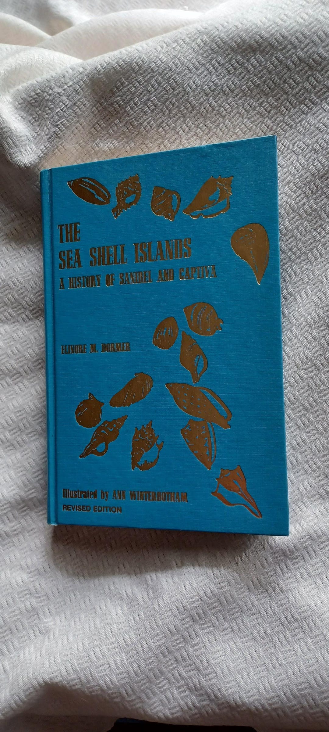 A History of Sanibel and Captiva -the Sea Shell Islands Book -elinore ...