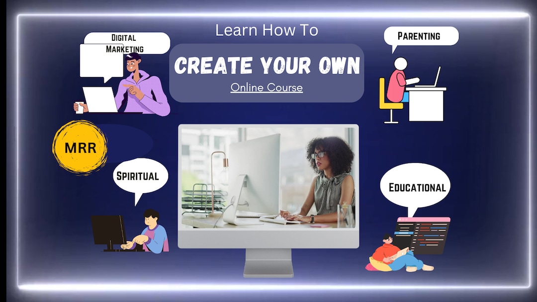 Learn to Create and Launch Your Own Online Course, How to Create a ...
